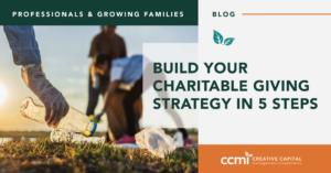 5 Steps to Building an Impactful Charitable Giving Plan - CCMI Creative ...
