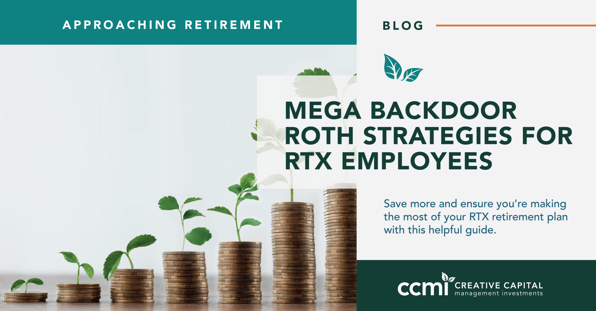 Mega Backdoor Roth Strategies for RTX (Raytheon) Employees - CCMI Creative Capital Management ...